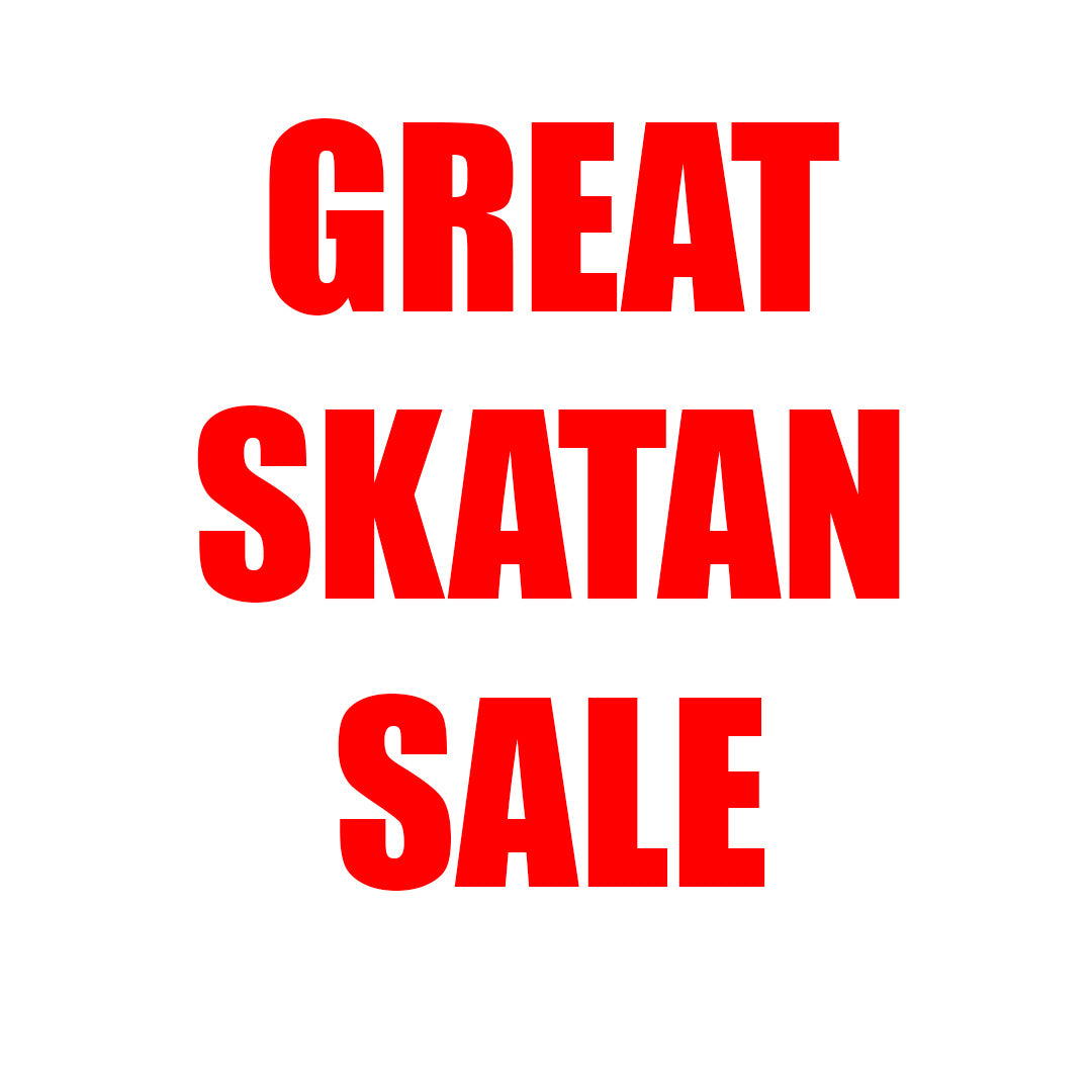 Great Skatan Sale – SHOP OF SKATAN
